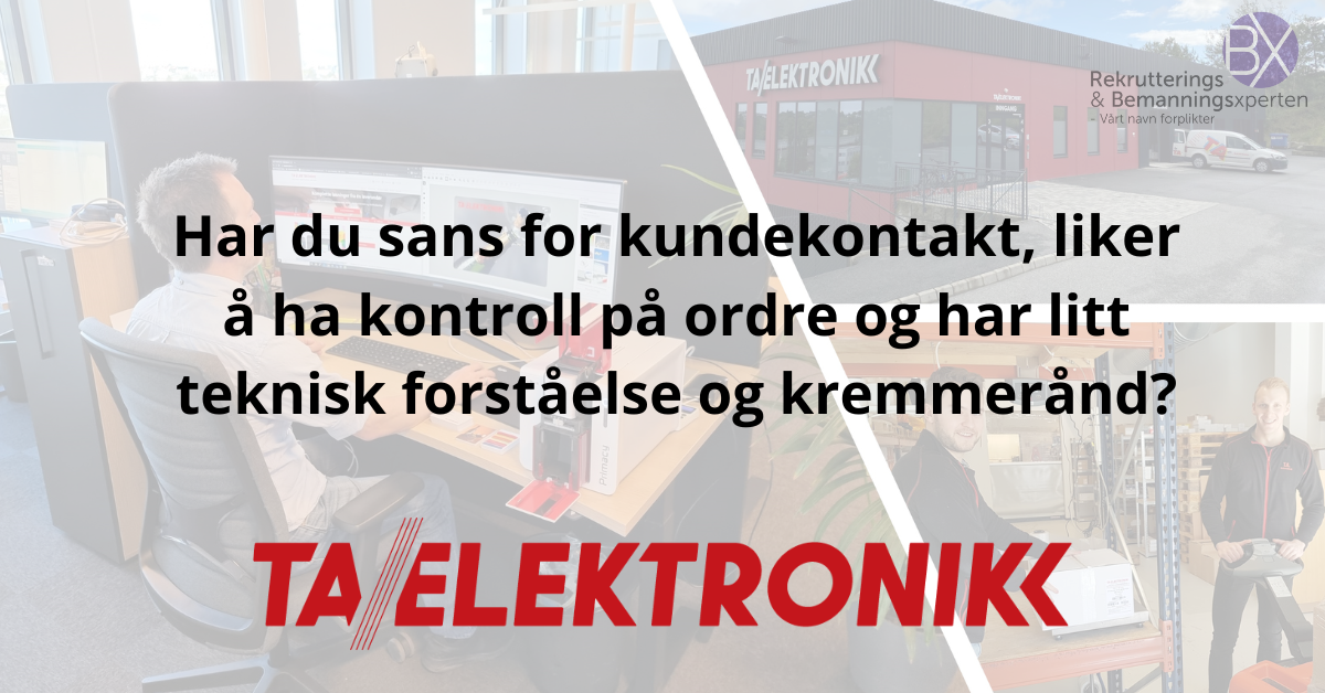 TA Elektronikk søker ny kollega innen salg og ordre
